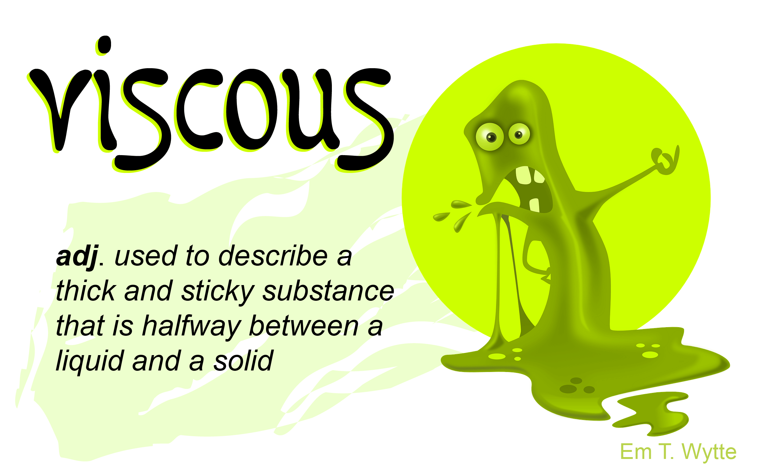 Think Gelatinous Goo – Words & Deeds